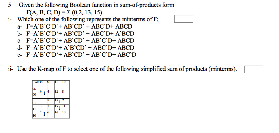 Solved 5 Given the following Boolean function in | Chegg.com