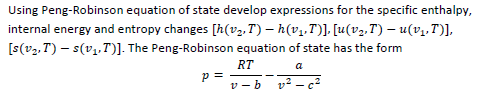 Using Peng - Robinson equation of state develop | Chegg.com