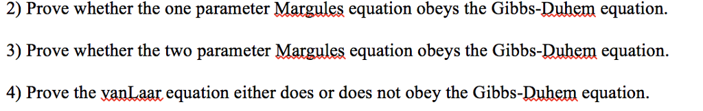Solved 2 Prove Whether The One Parameter Margules Equation