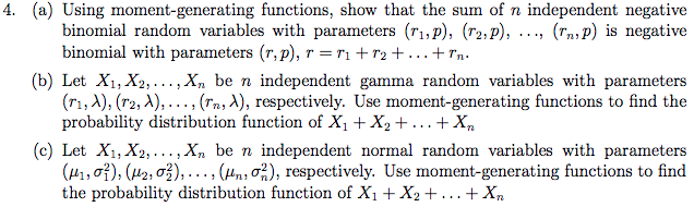 Solved 4. (a) Using moment-generating functions, show that | Chegg.com Solved 4. (a) Using moment-generating functions, show that | Chegg.com