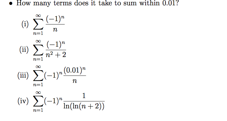 Solved How many terms does it take to sum within 0.01? (i) | Chegg.com