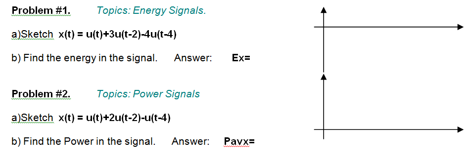 Solved Problem #1. Topics: Energy Signals. a)Sketch x(t) - | Chegg.com