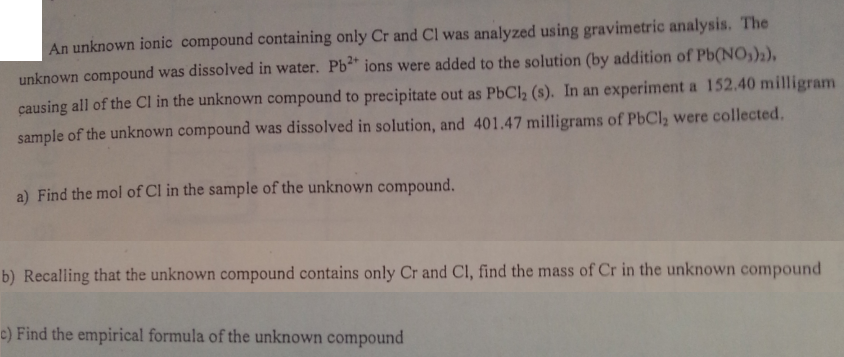 Solved An unknown ionic compound containing only cr and was | Chegg.com