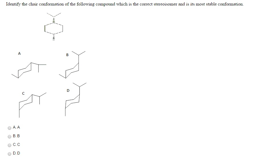 Solved Identify the chair conformation of the following | Chegg.com