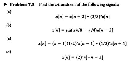 Solved Find the z-transform of the following signals: x[n] | Chegg.com