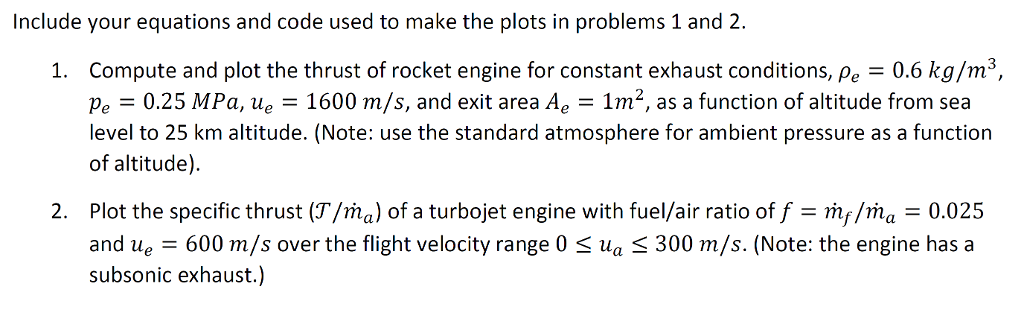 Solved Compute and plot the thrust of rocket engine for | Chegg.com