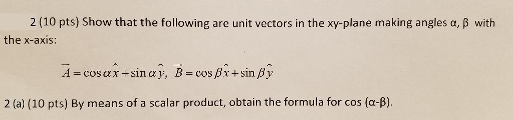 Solved Show that the following are unit vectors in the | Chegg.com