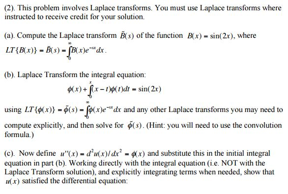 Solved (2). This problem involves Laplace transforms. You | Chegg.com