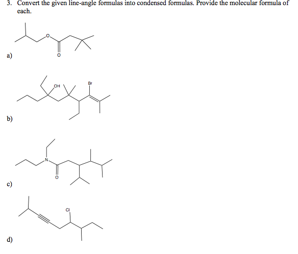 Solved Convert the given line-angle formulas into condensed | Chegg.com