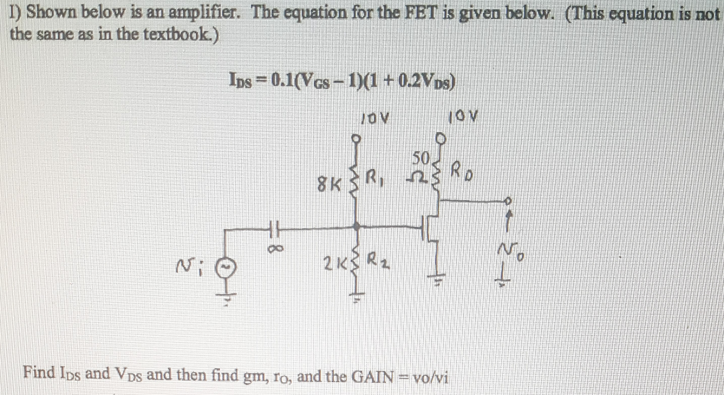 Solved Shown below is an amplifier. the equation for the FET | Chegg.com
