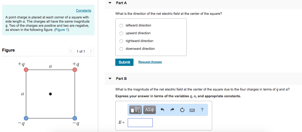 Solved Part A What is the direction of the net electric | Chegg.com