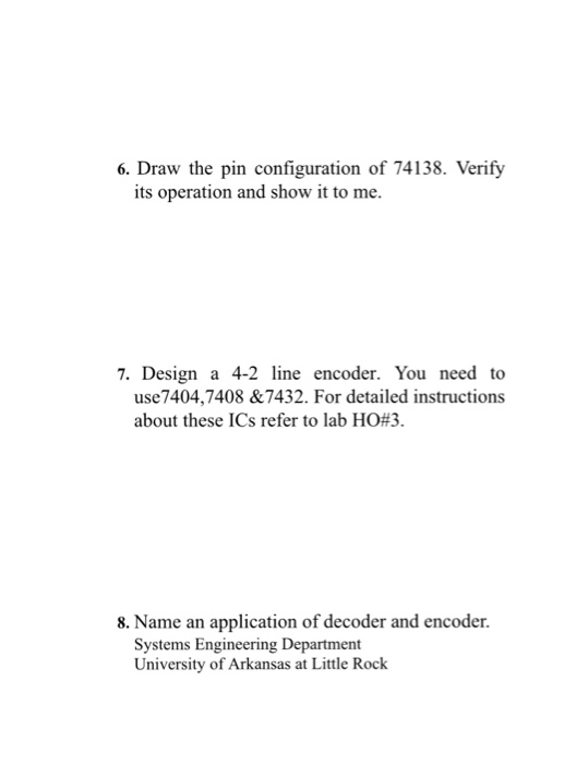 Solved 6. Draw the pin configuration of 74138. Verify its | Chegg.com