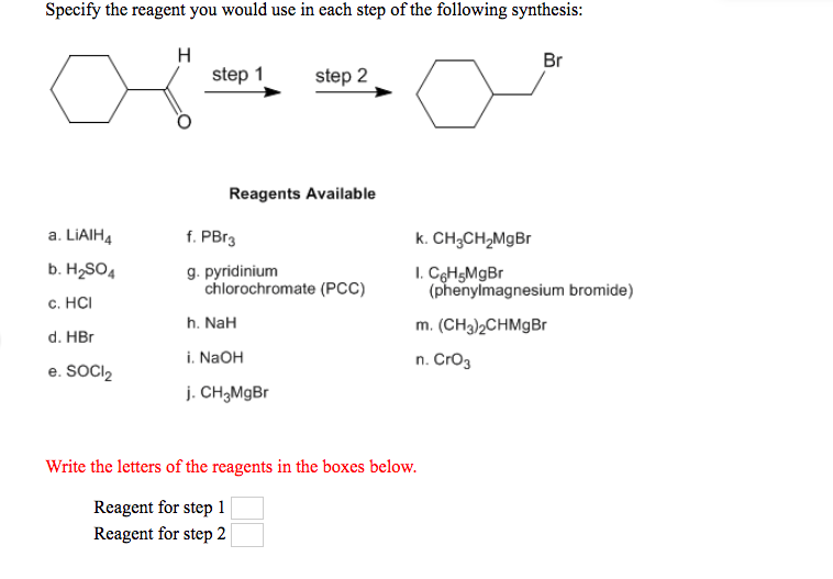 Solved Specify the reagent you would use in each step of the | Chegg.com