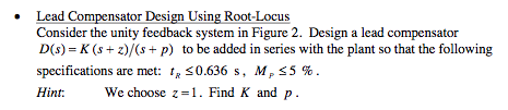 Solved Lead Compensator Design Using Root-Locus Consider the | Chegg.com