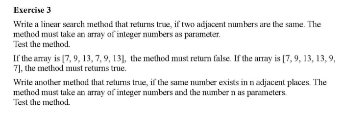 Solved Write a linear search method that returns true, if | Chegg.com