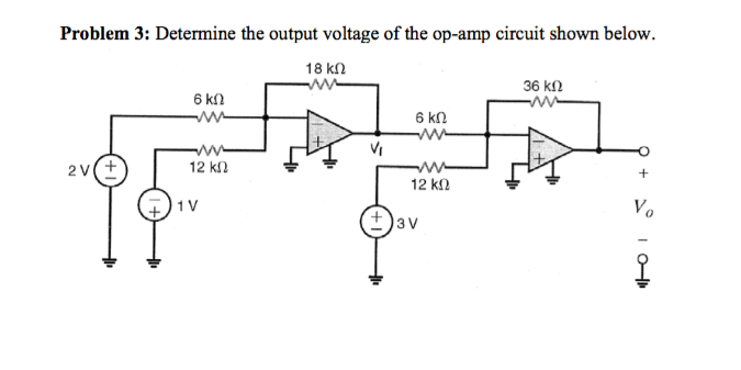 Solved Problem 3 Determine The Output Voltage Of The Op Amp