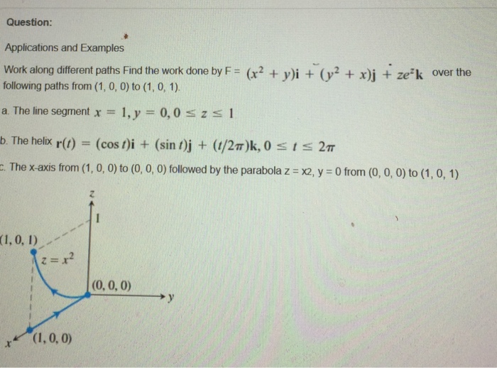 Solved Applications and Examples Work along different paths | Chegg.com