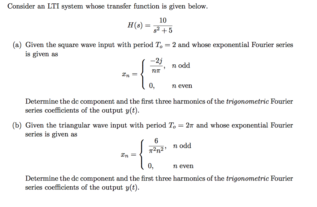 Solved Consider an LTI system whose transfer function is | Chegg.com