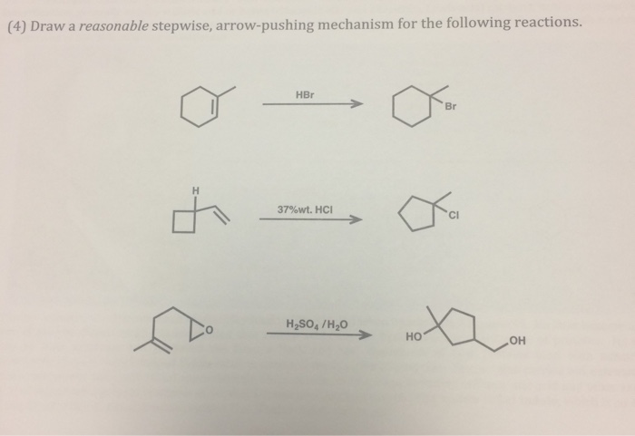 Solved Draw a reasonable stepwise, arrow-pushing mechanism | Chegg.com