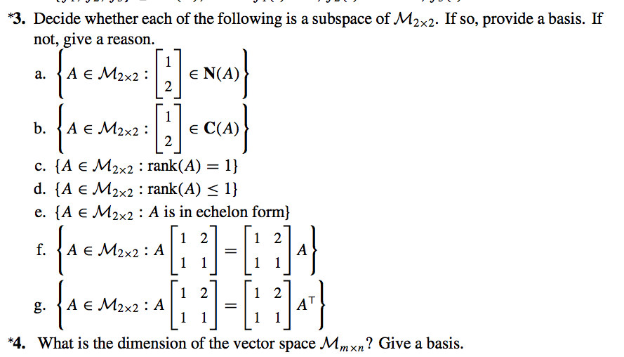 Decide whether each of the following is a subspace of | Chegg.com