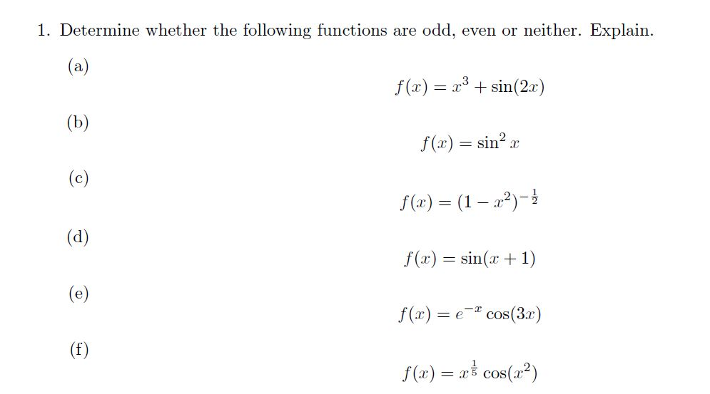 Solved Determine whether the following functions are odd, | Chegg.com