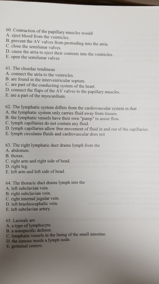 Solved 60. Contraction of the papillary muscles would A. | Chegg.com