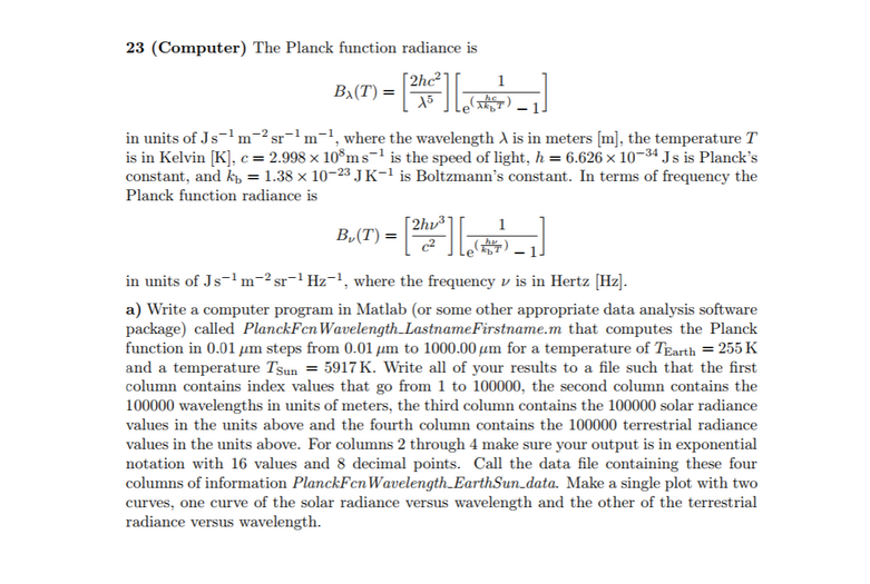 The Planck function radiance is B_lambda (T) = | Chegg.com