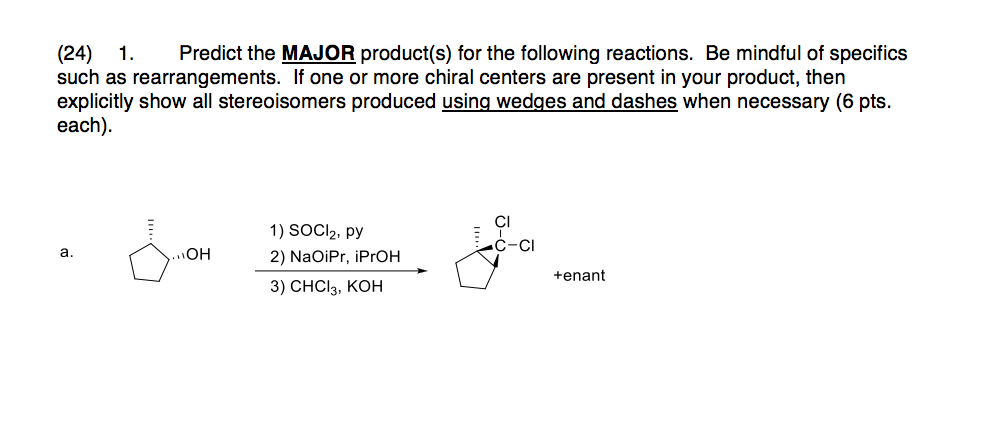 Solved (24) 1. Predict the MAJOR product(s) for the | Chegg.com