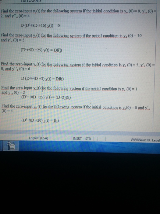Solved Find the zero-input y_0(t) for the Mowing system if | Chegg.com
