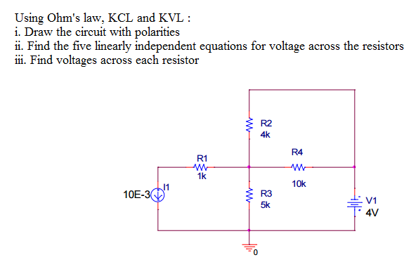 Using Ohm's law, KCL and KVL 1. Draw the circuit with | Chegg.com