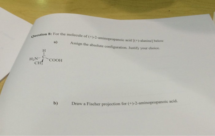 Solved For the molecule of (+)-2-aminopropanoic acid | Chegg.com