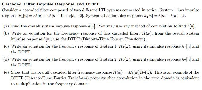 Cascaded Filter Impulse Response and DTFT: Consider a | Chegg.com