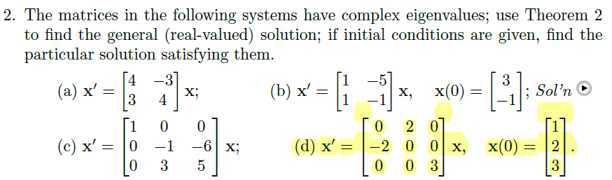 Solved 2. The matrices in the following systems have complex | Chegg.com