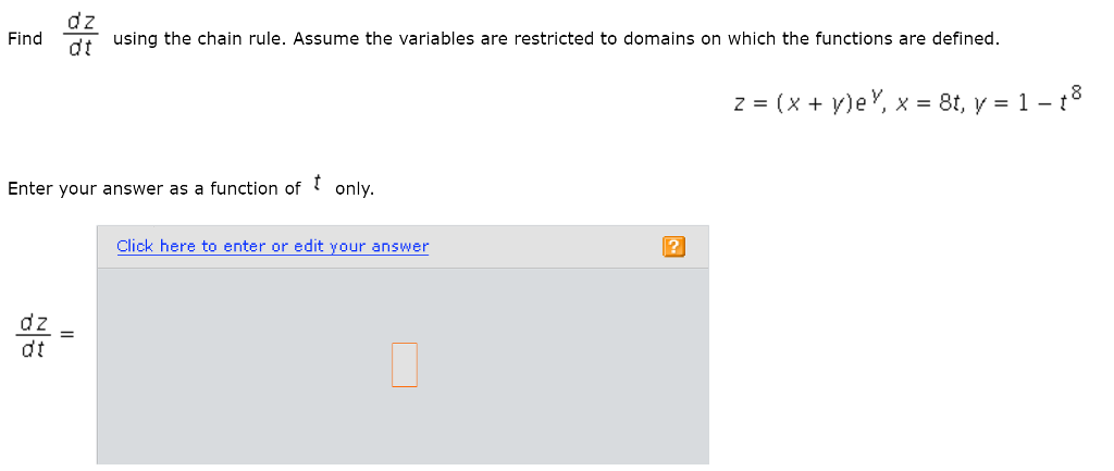 Solved Find dz/dt using the chain rule. Assume the variables | Chegg.com