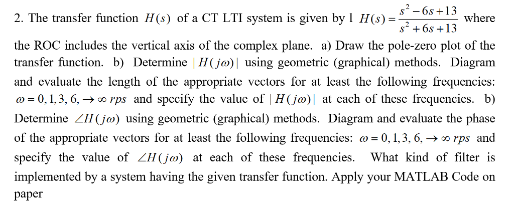 Solved 2. The transfer function H(s) of a CT LTI system is | Chegg.com