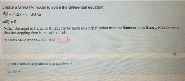 Solved Create a Simulink model to solve the differential | Chegg.com