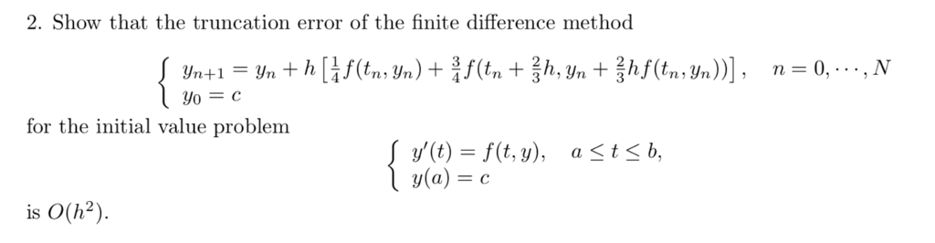 Solved 2 Show That The Truncation Error Of The Finite