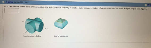 Solved Find the volume of the solid of intersection (the | Chegg.com
