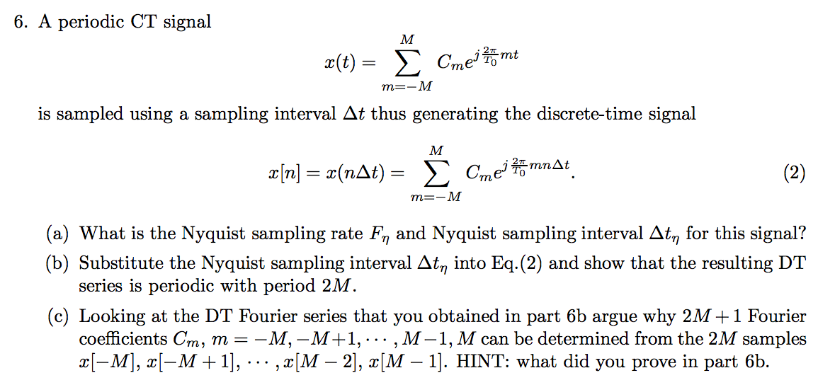 Solved A periodic CT signal x (t) = summation^M_-M C_m e^j | Chegg.com