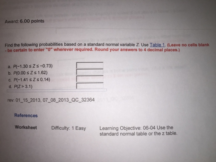 Solved Find the following probabilities based on a standard | Chegg.com