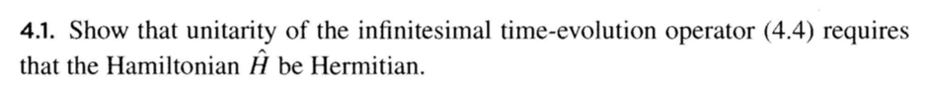 Solved 4.1. Show that unitarity of the infinitesimal | Chegg.com