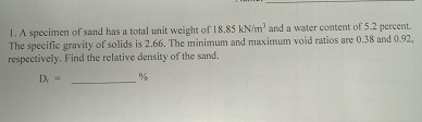 Solved A specimen of sand has a total unit weight of 18.85 | Chegg.com