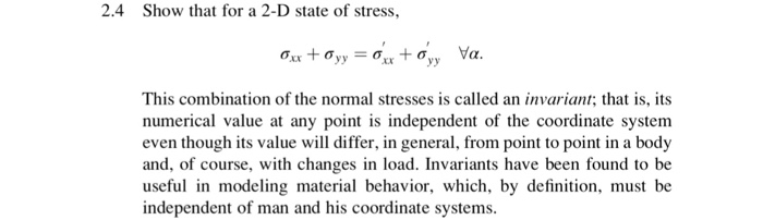 Solved Show that for a 2-D state of stress. Sigma_xx + | Chegg.com