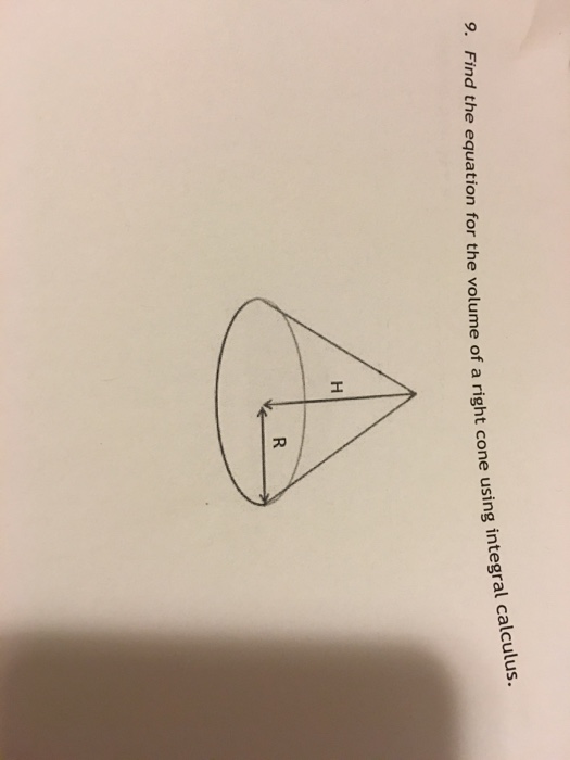 Solved Find the equation for the volume of a right cone | Chegg.com