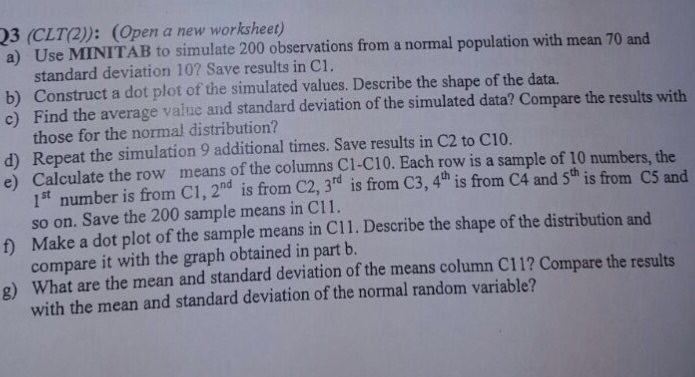 Use MINITAB to simulate 200 observations from a | Chegg.com