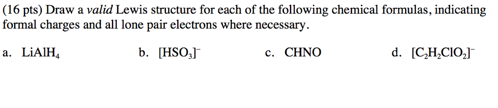 Solved Draw A Valid Lewis Structure For Each Of The Chegg solved-draw-a-valid-lewis-structure-for-each-of-the-chegg