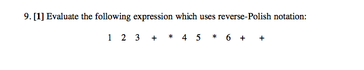 Solved 9. [1] Evaluate the following expression which uses | Chegg.com