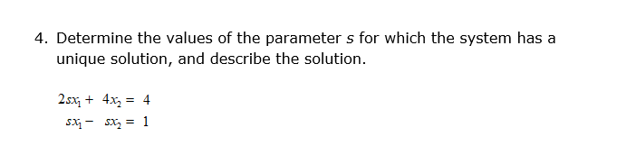 Solved 4 Determine The Values Of The Parameter S For Which