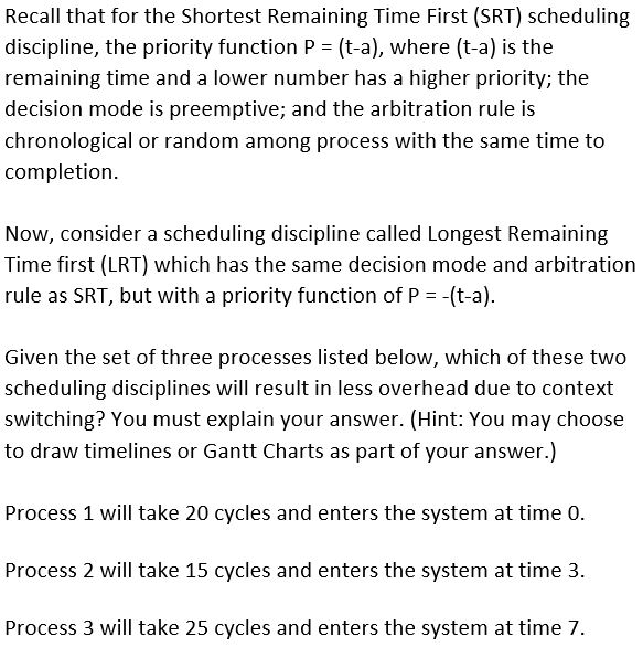 Solved Recall that for the Shortest Remaining Time First | Chegg.com