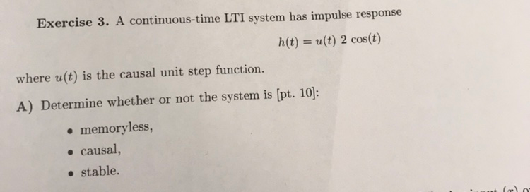 Solved Exercise 3. A continuous-time LTI system has impulse | Chegg.com